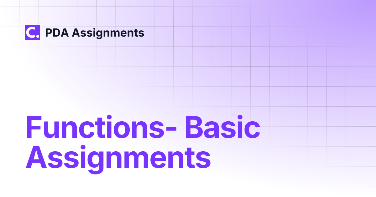 Functions- Basic Assignments | PDA Assignments