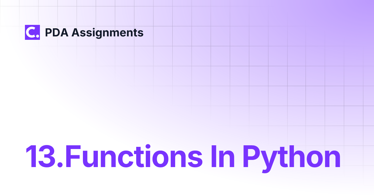 13.Functions In Python | PDA Assignments