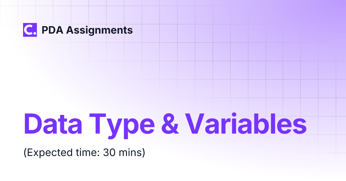 Data Type & Variables | PDA Assignments