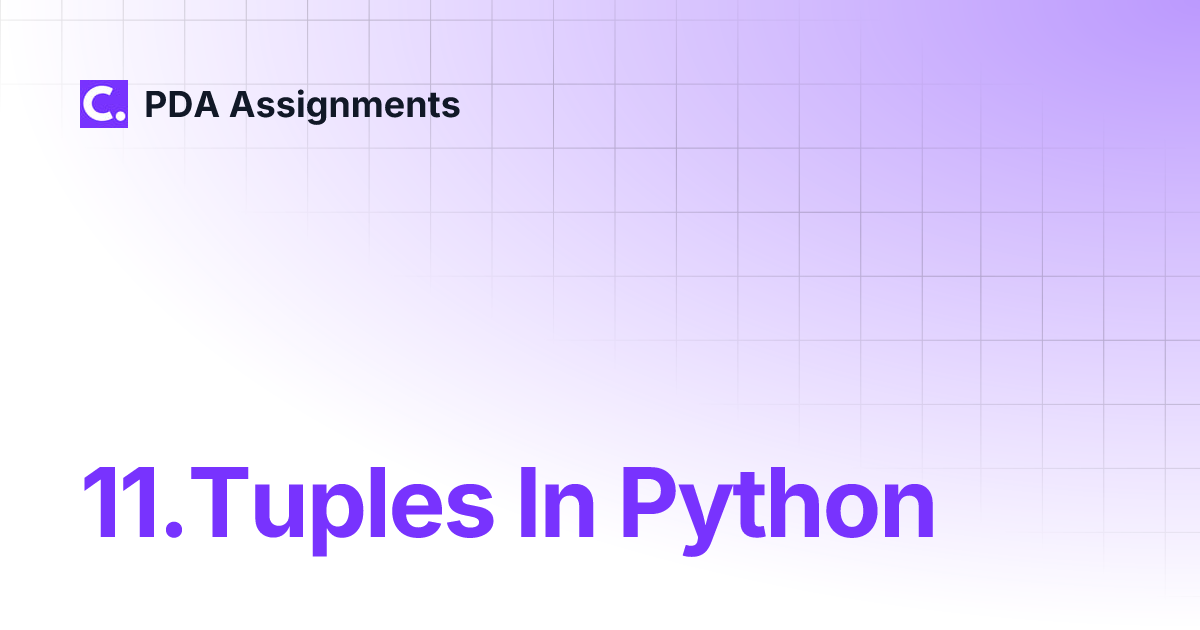 11.Tuples In Python | PDA Assignments
