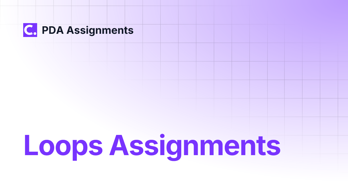 Loops Assignments | PDA Assignments
