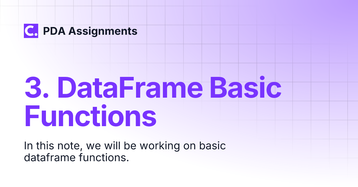 3. DataFrame Basic Functions | PDA Assignments